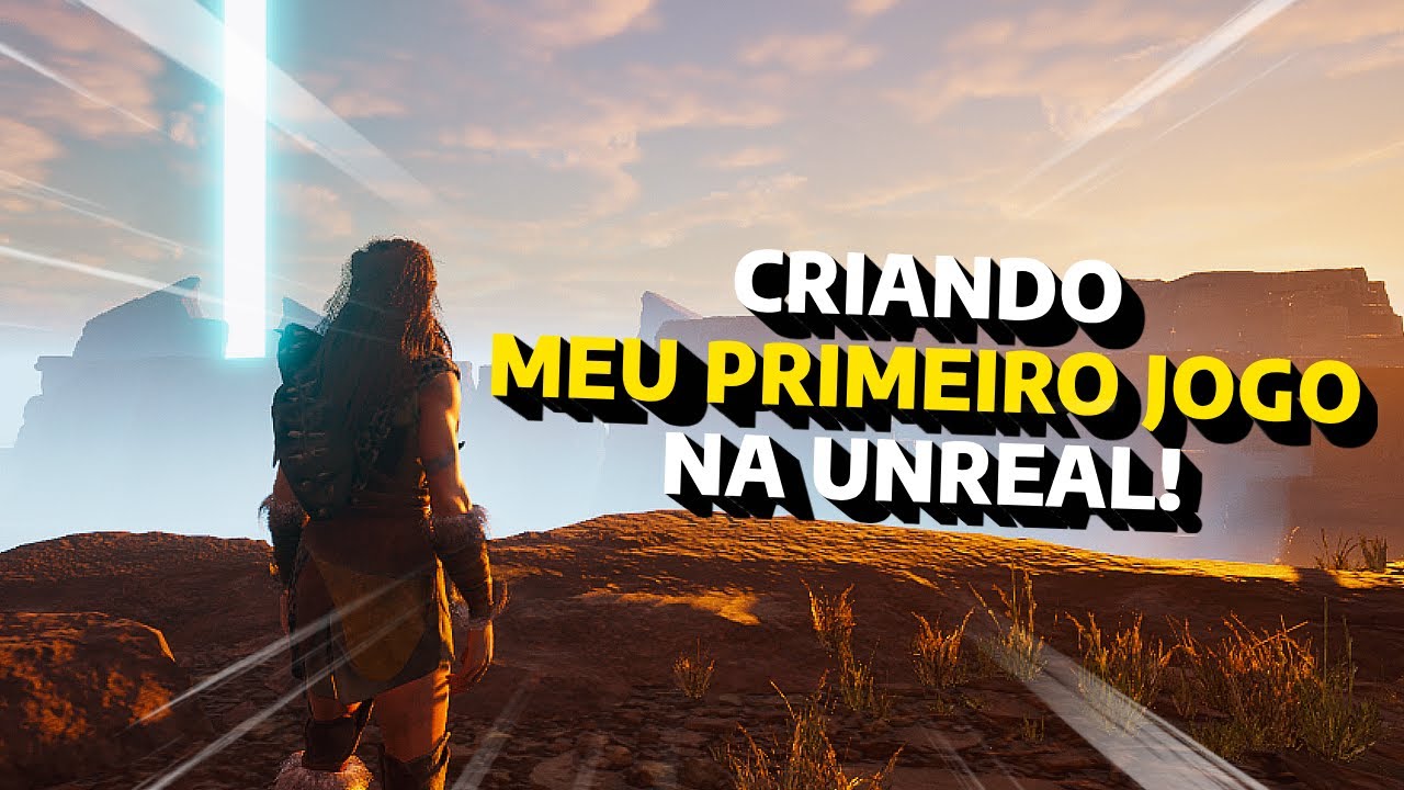 CRIANDO MEU PRIMEIRO JOGO NA UNREAL ENGINE! - YouTube