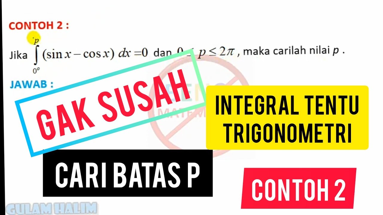 Cari batas P Integral tentu tigonometri contoh 2 - YouTube