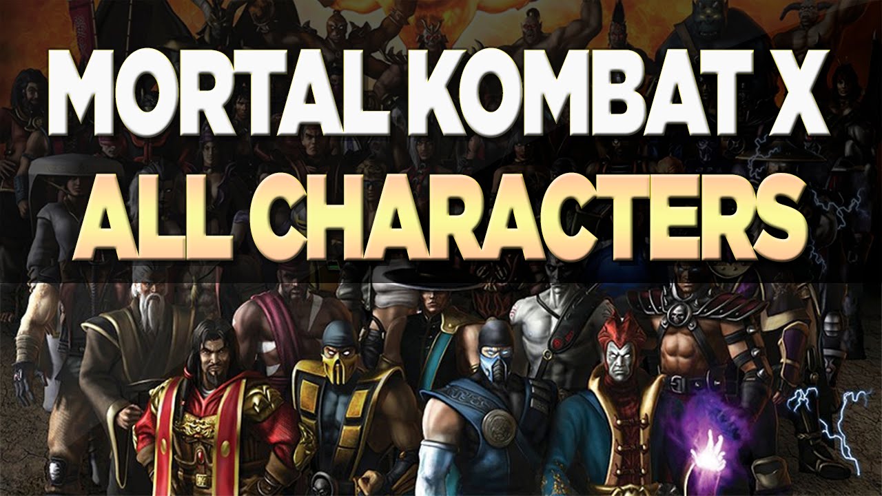 Mortal Kombat X - All characters / Todos os Personagens - YouTube