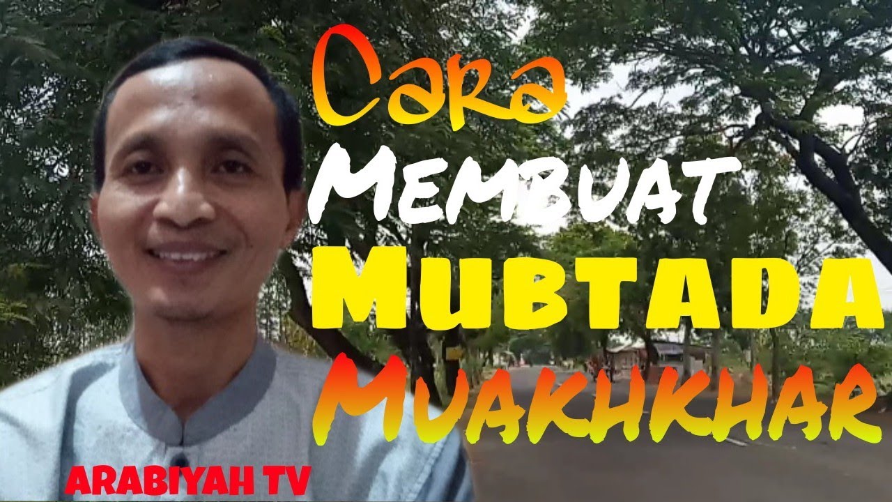 Cara Membuat Mubtada' Muakhkhar - YouTube