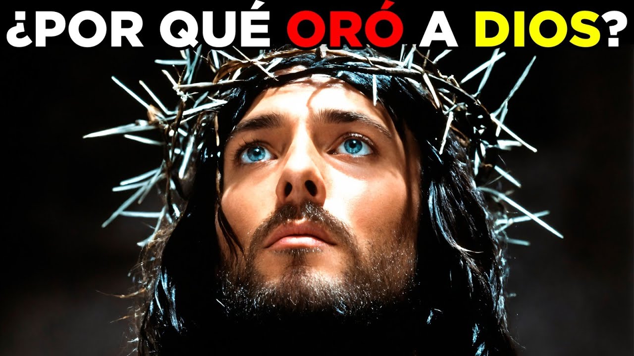 ¿Por Qué Jesús Oraba a Dios Si Él Mismo Es Dios? | El Video Que ...