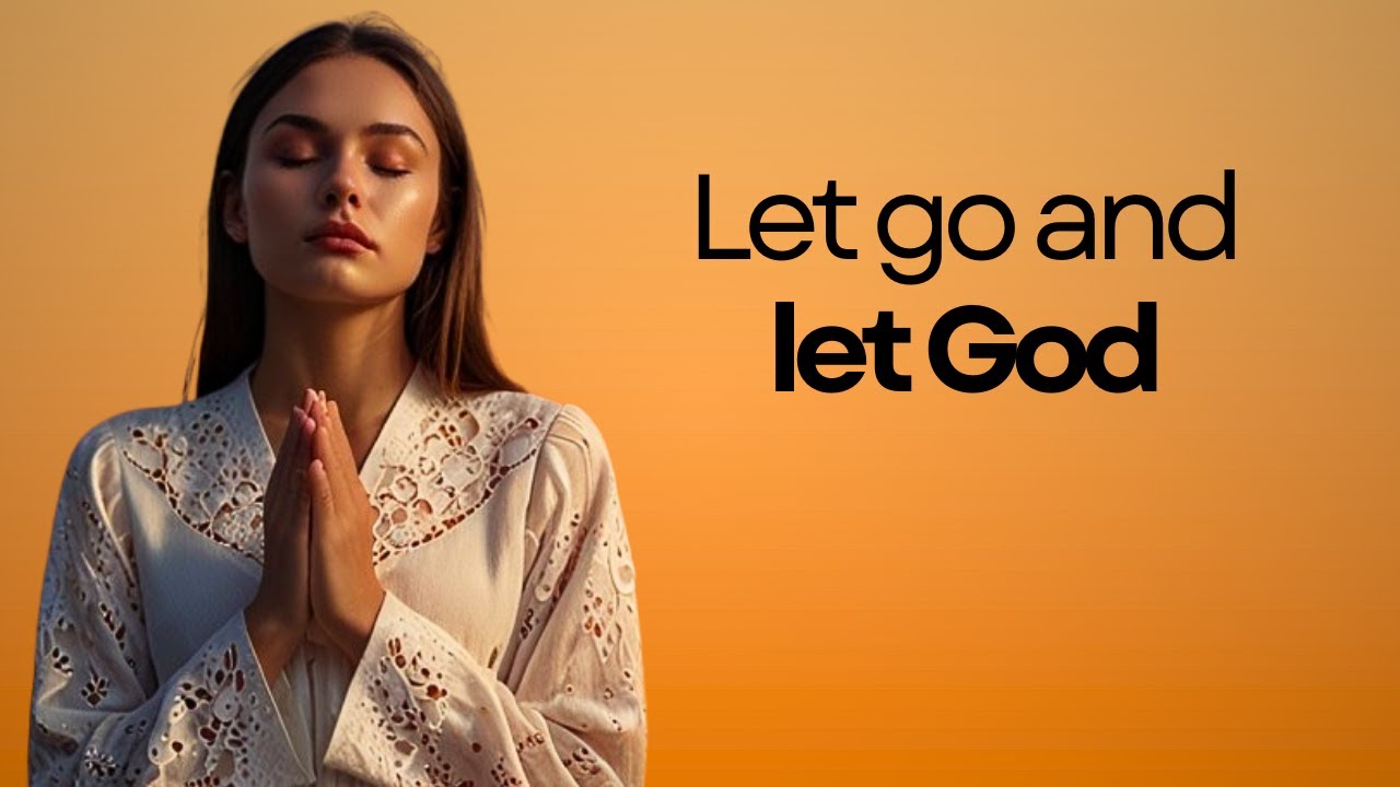 Let Go and Let God Work Miracles in Your Life | Morning Prayer - YouTube
