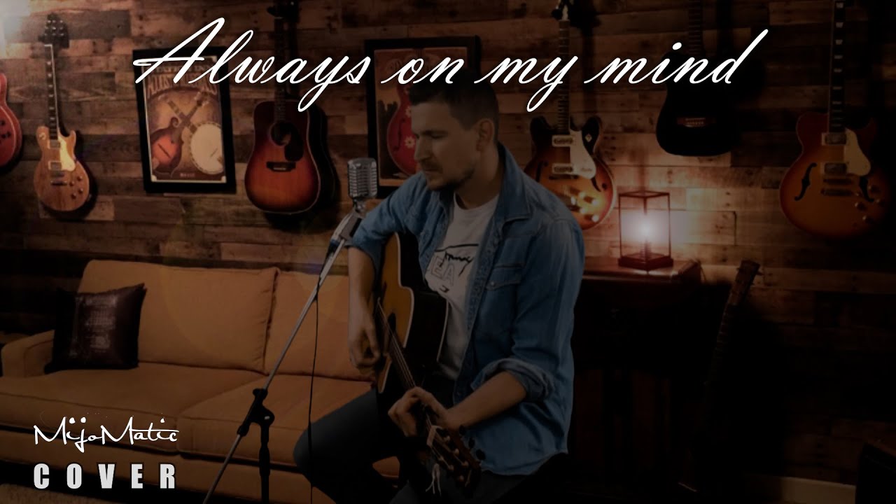 (Elvis Presley) ALWAYS ON MY MIND | Mijo Matic (cover) - YouTube