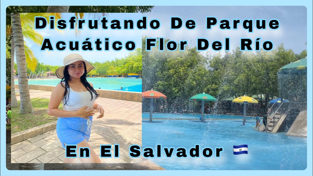 Visitando Turicentro Flor del Río en San Miguel El Salvador!! - YouTube