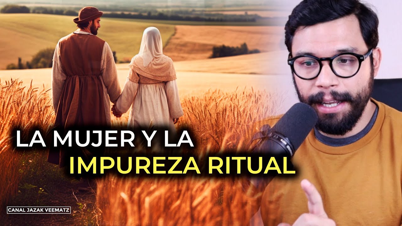 La MUJER y la IMPUREZA RITUAL ¿Es inmunda en su periodo? | Preguntas y ...