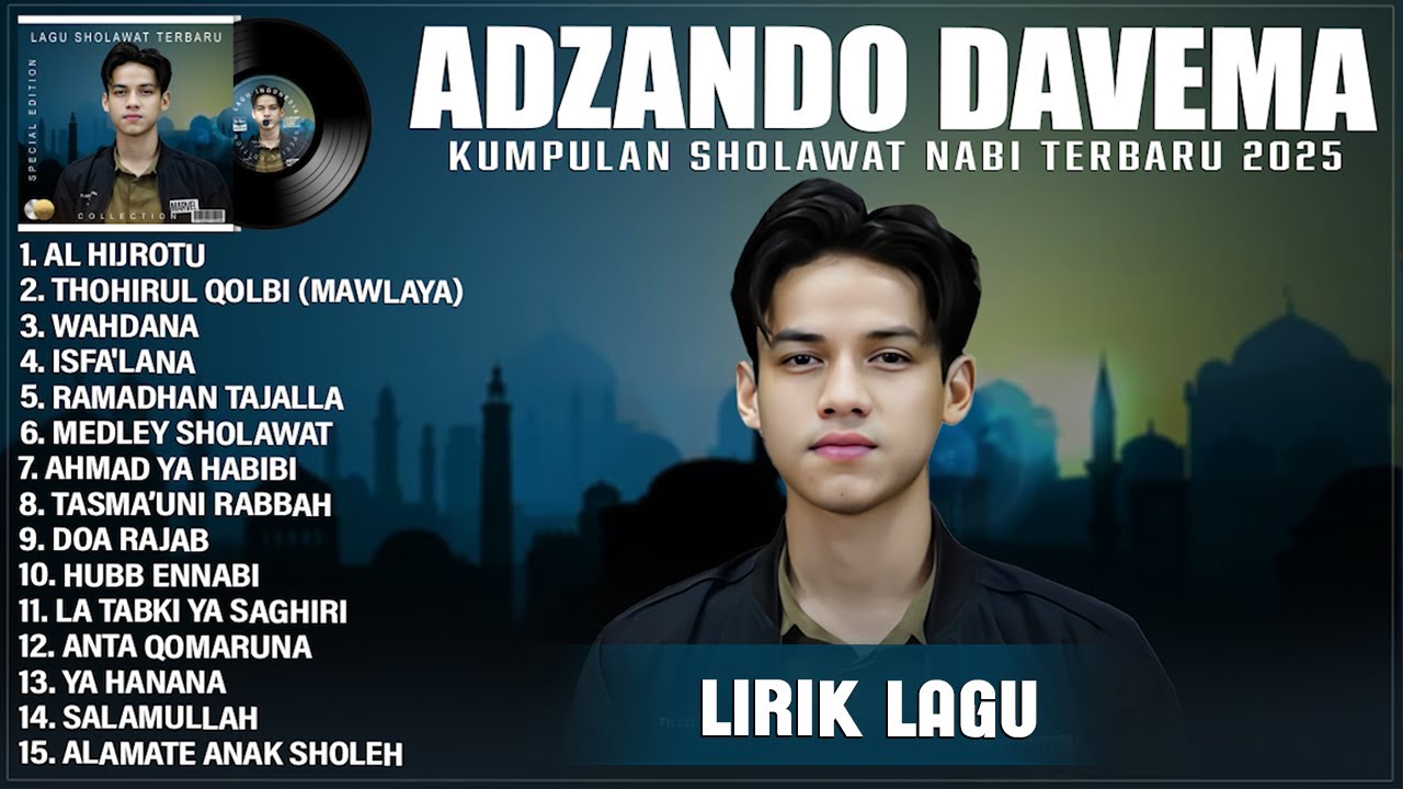 AL HIJROTU - ADZANDO DAVEMA FULL ALBUM (LIRIK) | THOHIRUL QOLBI ...