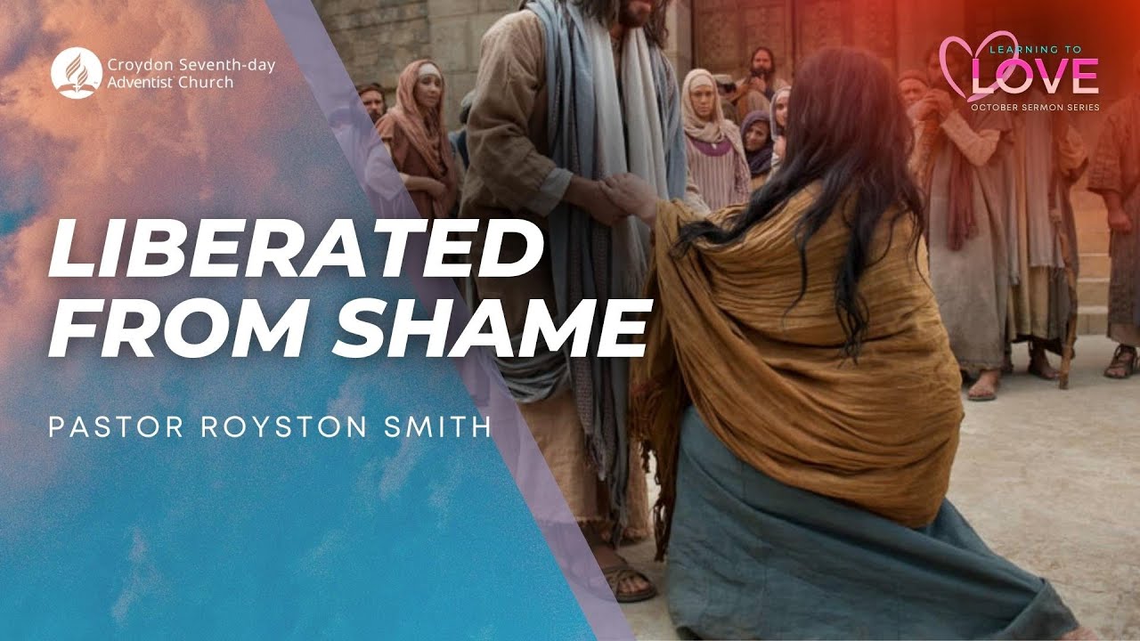 Liberated from Shame | Pastor Royston Smith - YouTube