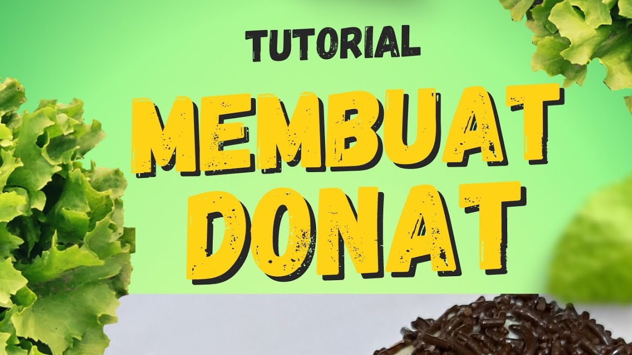 Tutorial Membuat Donat - YouTube