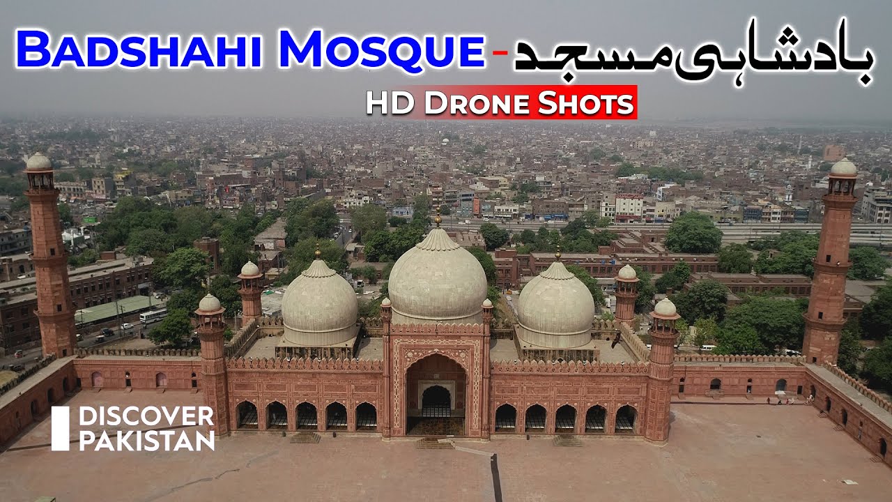 Badshahi Mosque 4K HD Drone Video | Discover Pakistan TV - YouTube