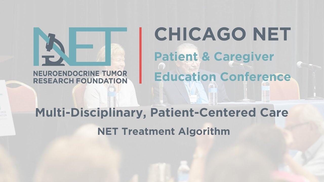 Multi-Disciplinary, Patient Centered Care – NET Treatment (07 NETRF ...