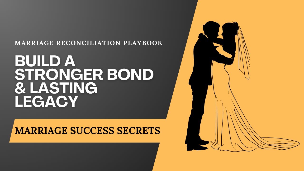 Marriage Success Secrets: Build a Stronger Bond & Lasting Legacy ...