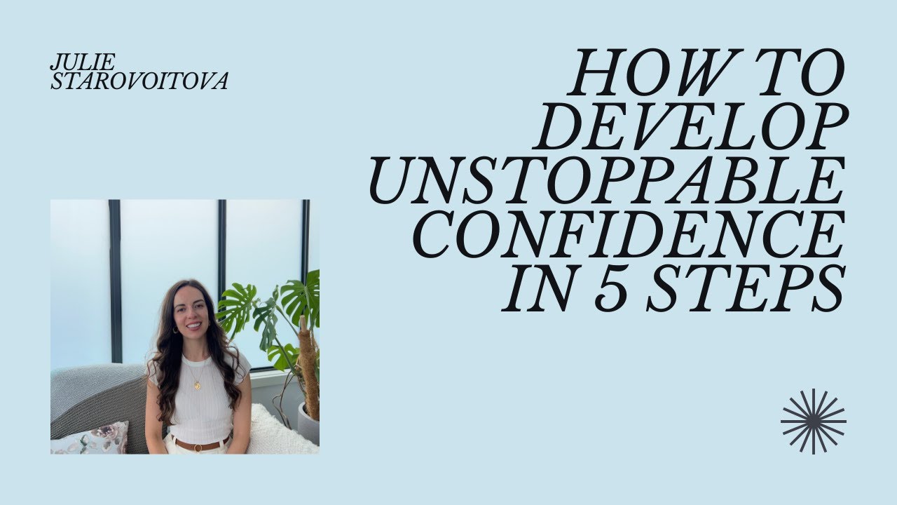 5 Steps to Confidence: How to build confidence within yourself - YouTube