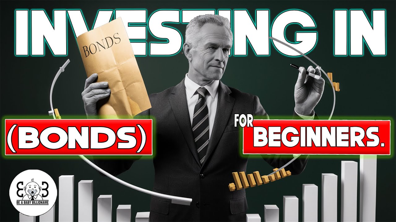 INVESTING IN (BONDS) FOR BEGINNERS. - YouTube