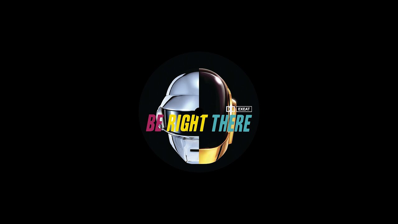 Daft Punk, Diplo & Sleepy Tom - Be Right There x Voyager (EXEAT MASHUP ...