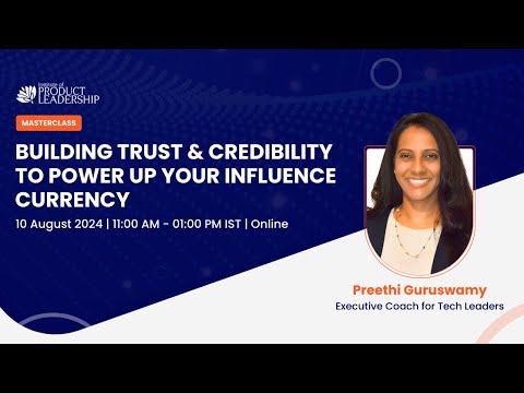 Masterclass on Building Trust & Credibility to Power Up Your Influence ...