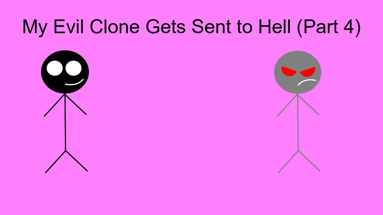 My Evil Clone Gets Sent to Hell (Part 4) - YouTube