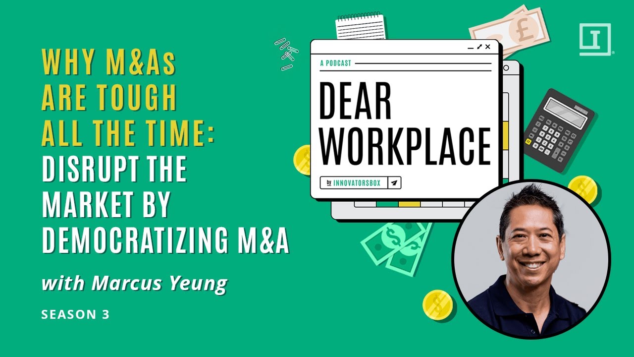 Why M&As Are Tough All the Time, Disrupt the Market Democratizing it | S3 Episode 16 # ...