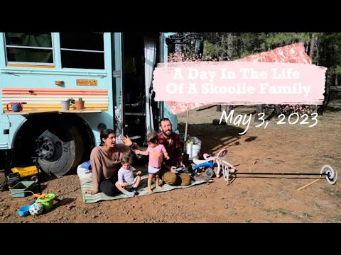 A day in the life of a skoolie family - YouTube