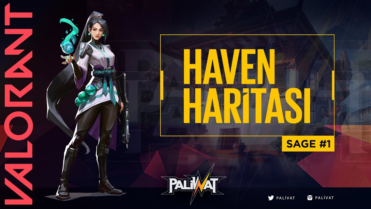 PALİWAT | VALORANT | HAVEN HARİTASI | REKABETE DAYALI | SAGE SERİSİ #1 ...