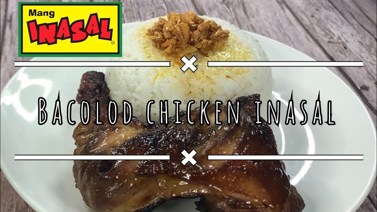 HOW TO MAKE CHICKEN INASAL | THE BEST BACOLOD CHICKEN INASAL RECIPE ...