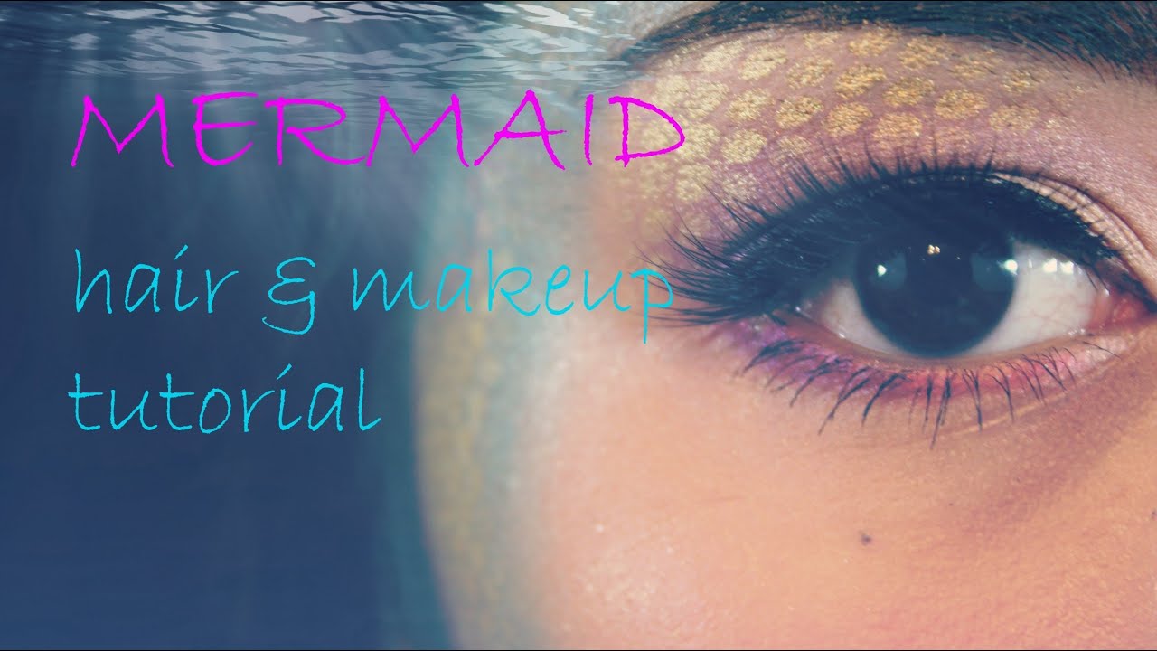MERMAID INSPIRED HAIR & MAKEUP TUTORIAL - YouTube