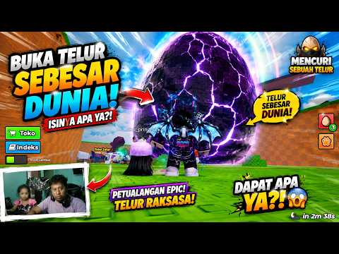 BUKA TELUR SEBESAR DUNIA!! 😱🥚 | Mencuri Sebuah Telur Roblox Bareng Bocol #roblox