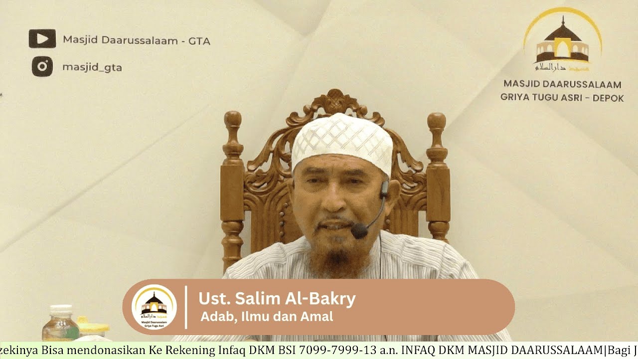 Adab, Ilmu dan Amal | Ust Salim Al-Bakry | Kajian Sabtu Malam - YouTube
