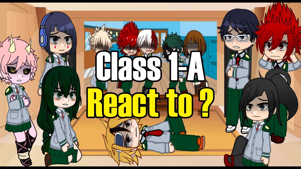 Class 1A React to “The Person You Hate the Most Will Die” 💀 | MHA/Bnha ...