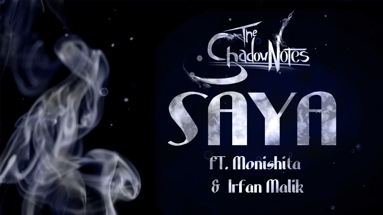 The Shadow Notes - Saya - YouTube