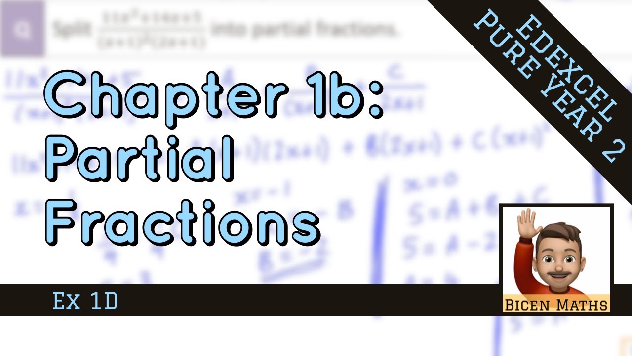 Partial Fractions 2 • Simple Partial Fractions • P2 Ex1D • 🚀 - YouTube
