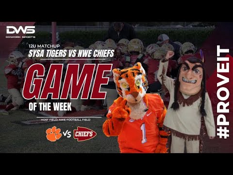 Week 2 Game of the Week: NWE Chiefs vs SYSA Tigers #DoWork - YouTube
