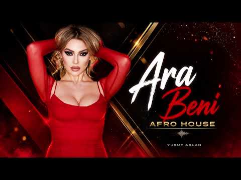 Hadise Ara Beni (Afro House) Delirdim geceleri Düşünerek yine kara kara seni