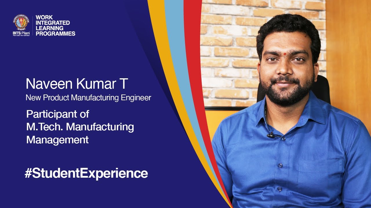 Student Speak | Naveen Kumar T | M.Tech. Manufacturing Management for ...