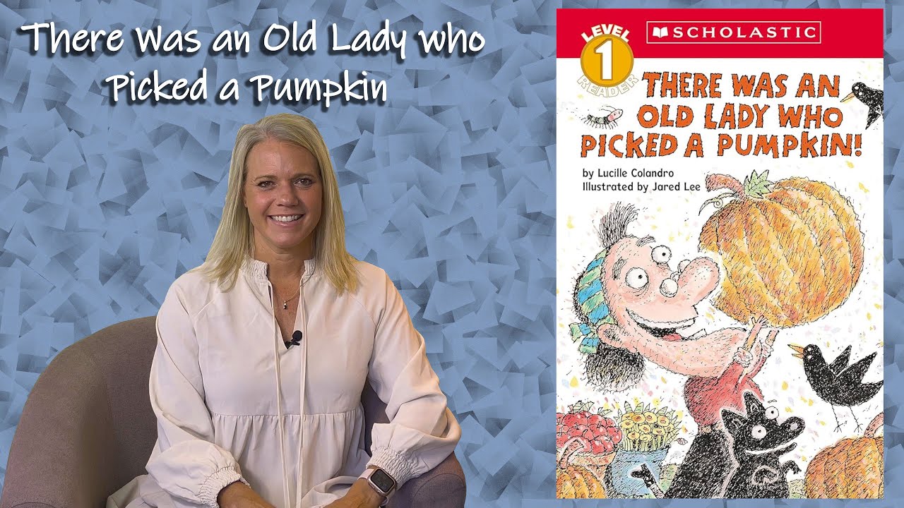 There Was an Old Lady who Picked a Pumpkin | Read Aloud - YouTube