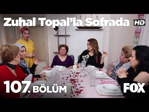 Zuhal Topal'la Sofrada 107. Bölüm