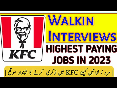 KFC Walk in Interview Jobs 2023 | Highest Paying Jobs In 2023 - YouTube