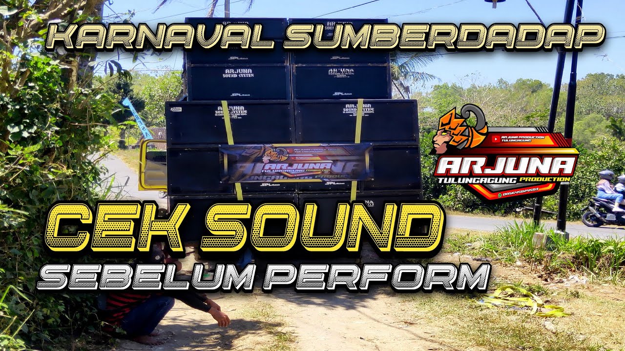 CEK SOUND KARNAVAL DESA SUMBERDADAP 2023 || ARJUNA AUDIO TULUNGAGUNG ...