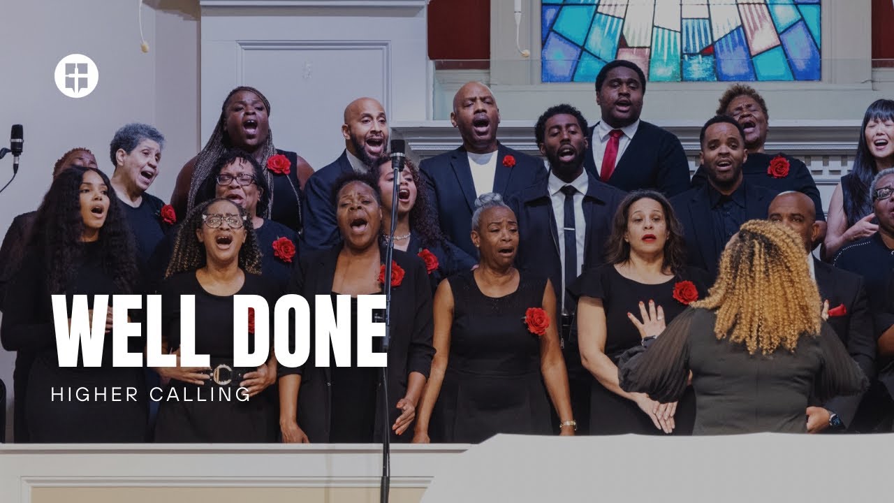Well Done | Higher Calling - YouTube