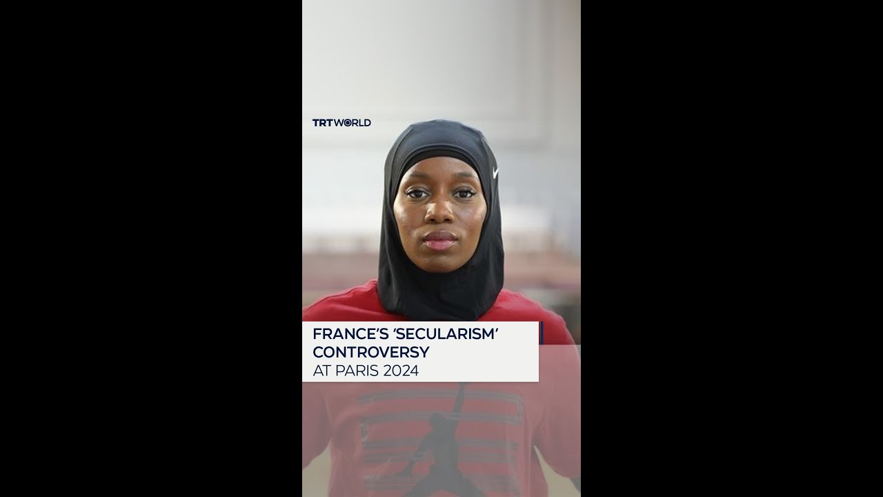 France’s ‘secularism’ controversy at Paris 2024 - YouTube