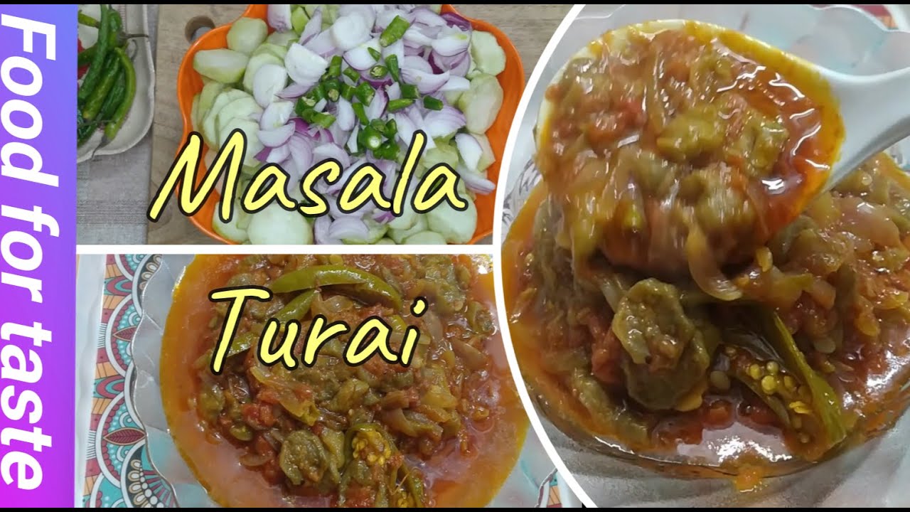 Masala Turai || TURAI Ki Sabzi || Easy Turai Recipe by Food for Taste ...