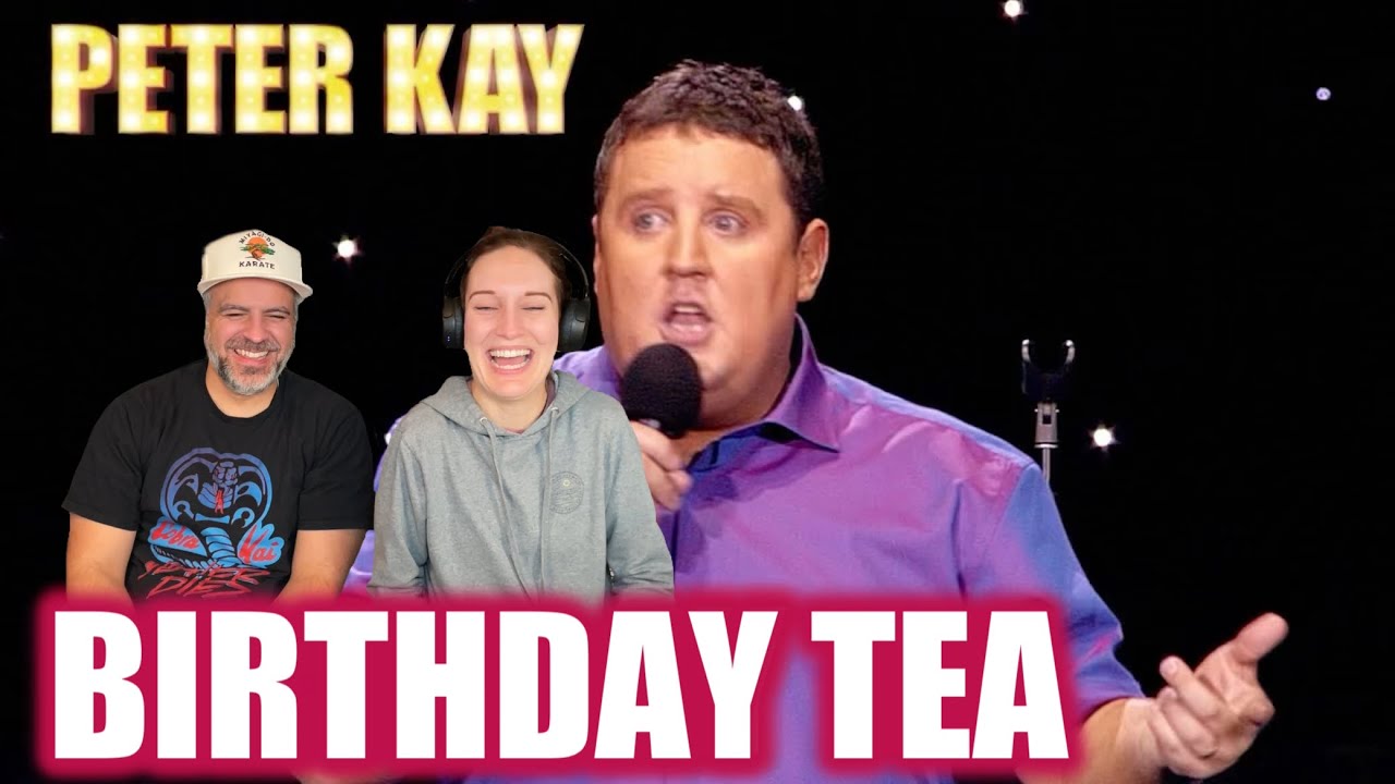 Peter Kay - Going Round for a Birthday Tea REACTION - YouTube