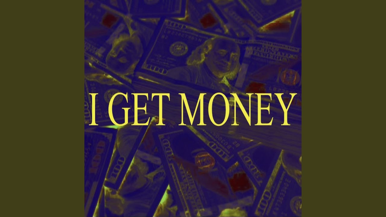 I GET MONEY - YouTube Music