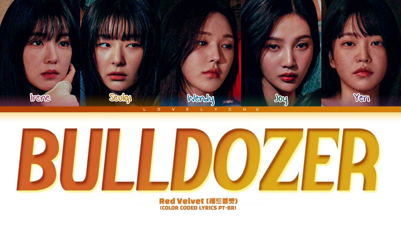 Red Velvet 'Bulldozer' Lyrics | Legendado PT-BR (Color Coded Lyrics ...