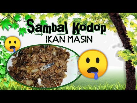 Sambal Kodop Ikan Masin - YouTube