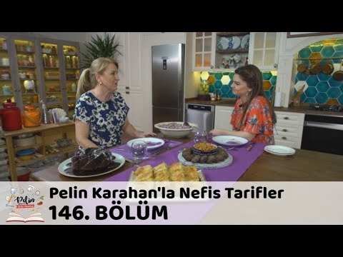 Pelin Karahan'la Nefis Tarifler 146. Bölüm | 9 Nisan 2018
