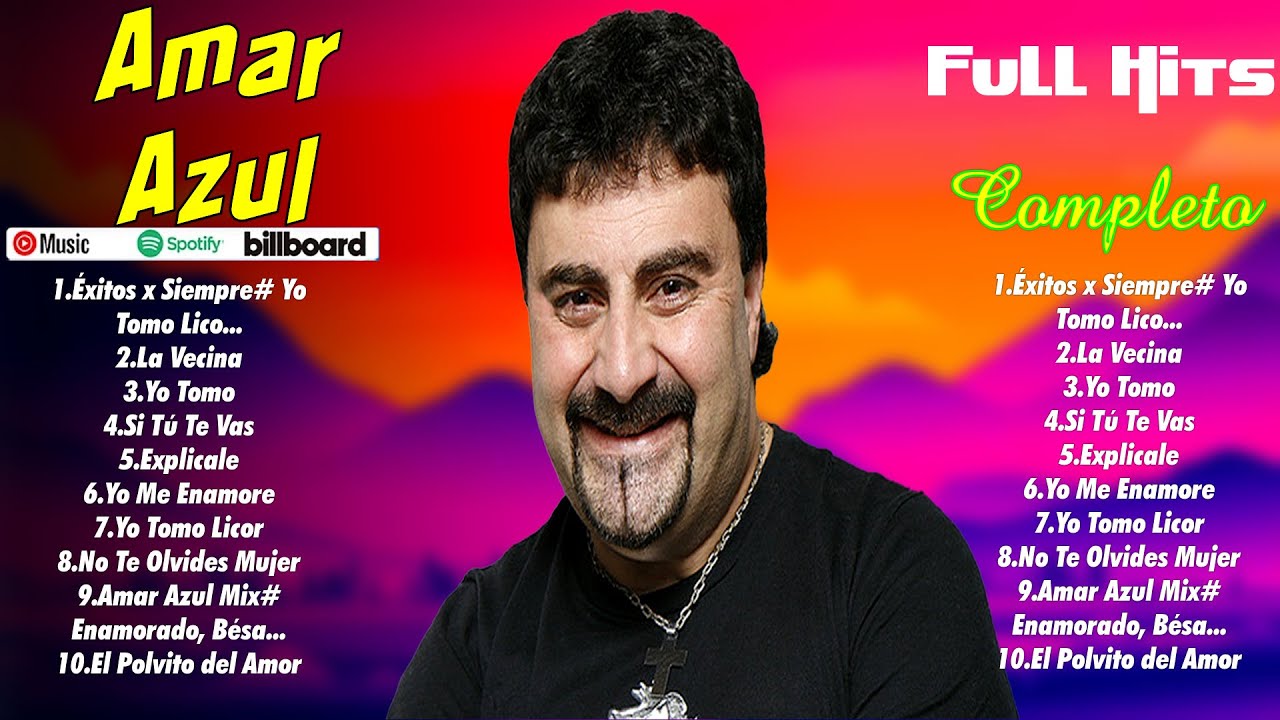 Amar Azul Sus Mejores Exitos 2024 - 18 Grandes Exitos De Amar Azul - Lo ...