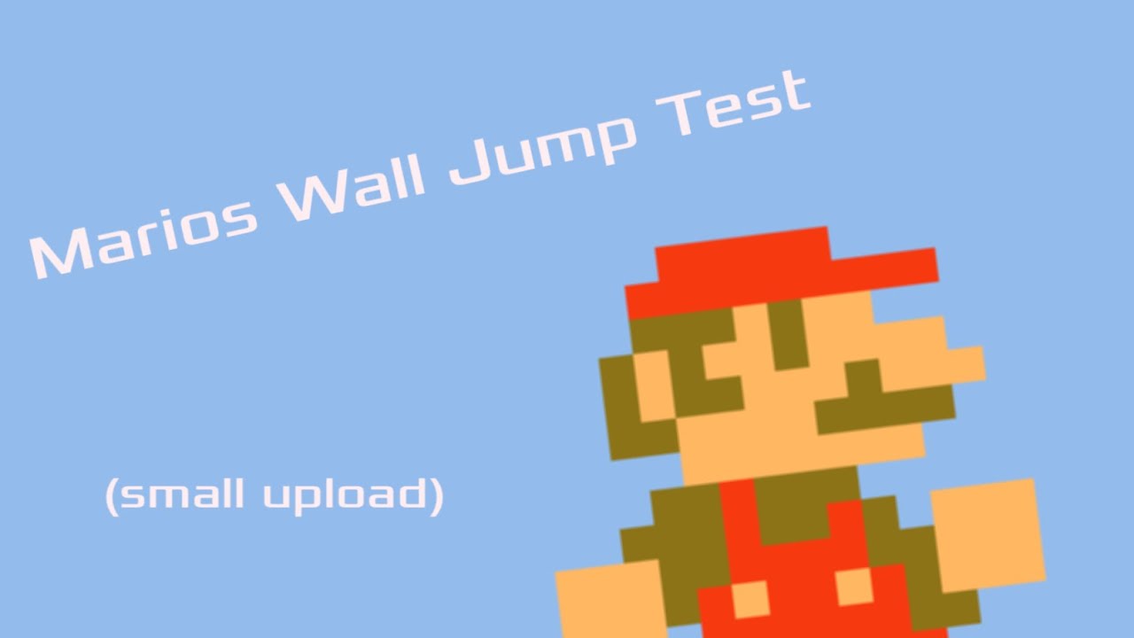 Marios Wall Jump Test - YouTube