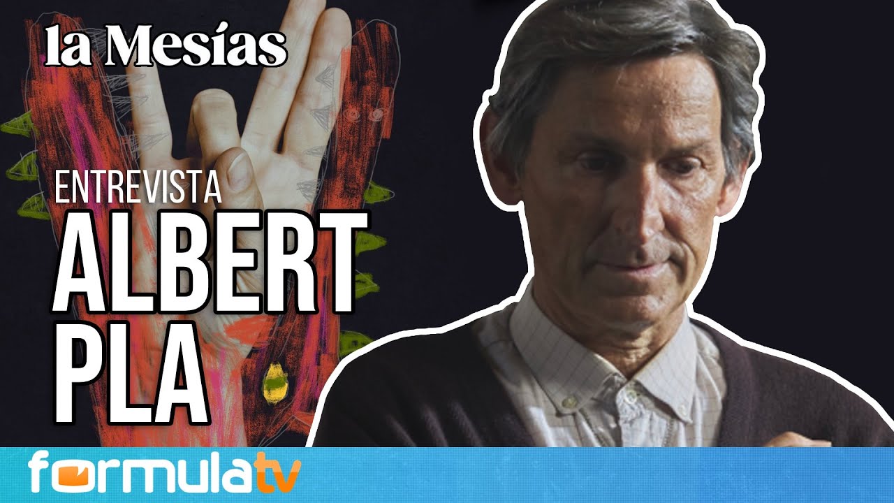 Entrevista a ALBERT PLA (La Mesías): "¿Una serie sobre mi vida? Me meterían en la cárcel" - YouTube