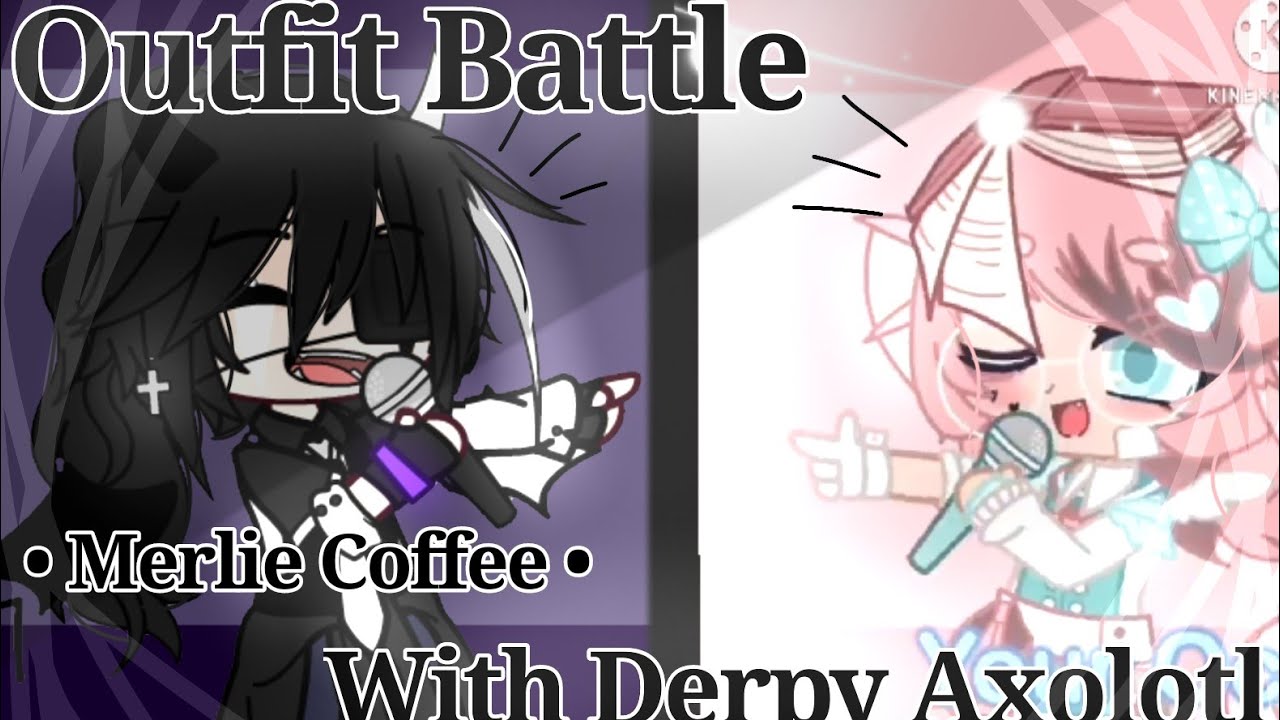 [] Outfit Battle [] With Derpy Axolotl [] #derpyaxolotl [] Gacha Club ...