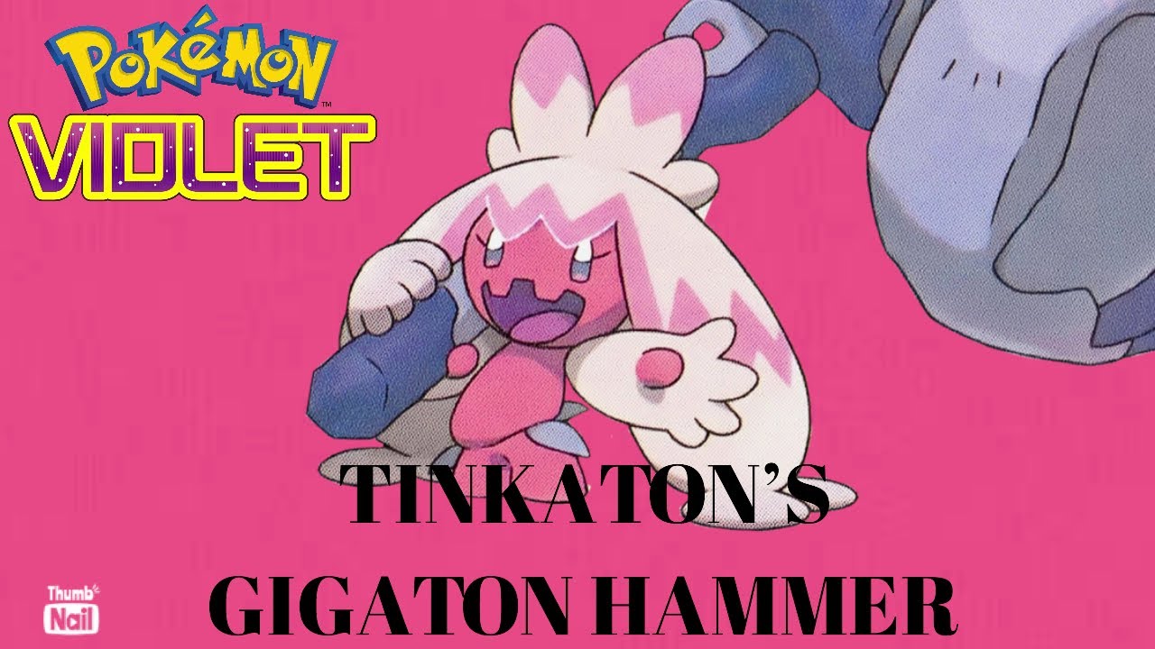 Pokémon Violet - Tinkaton’s Gigaton Hammer (Signature Move) - YouTube